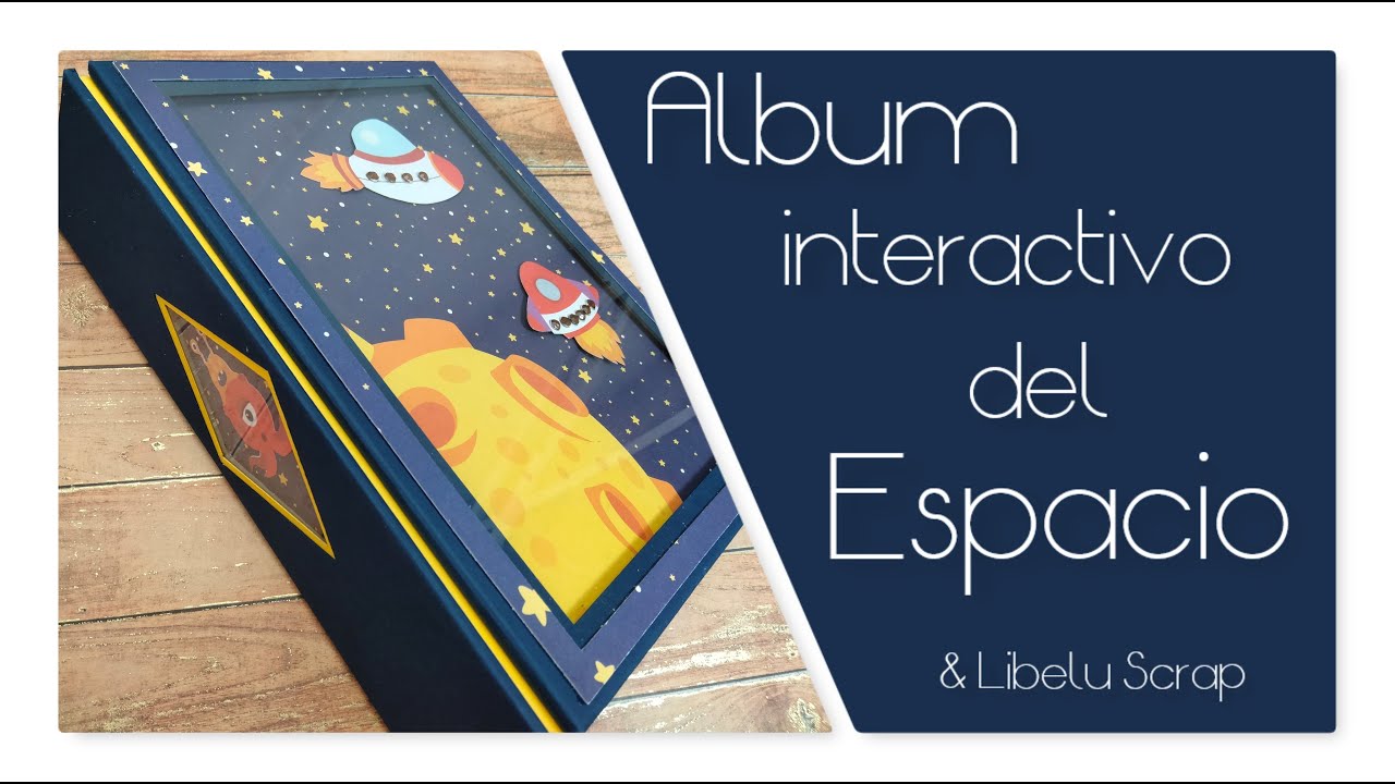ALBUM INTERACTIVO~ EL ESPACIO~ TUTORIAL 2ª parte - YouTube
