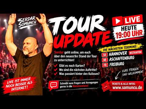 **TOUR UPDATE – HEUTE LIVE UM 19 UHR**