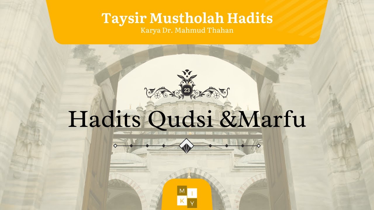 [Hadits] #23 Hadits Qudsi dan Marfu - Ustadz Wira Bachrun - YouTube