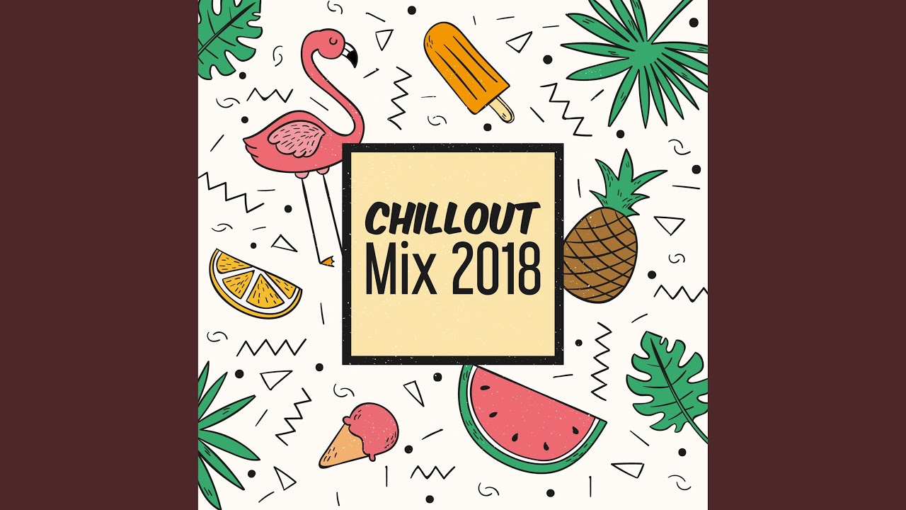 Chill Out Downbeat - YouTube