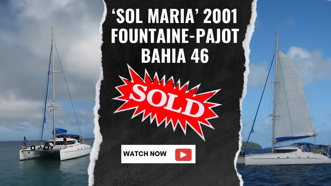 "Sol Maria" a 2001 Fountaine-Pajot Bahia 46 FOR SALE @ $268,000 - YouTube