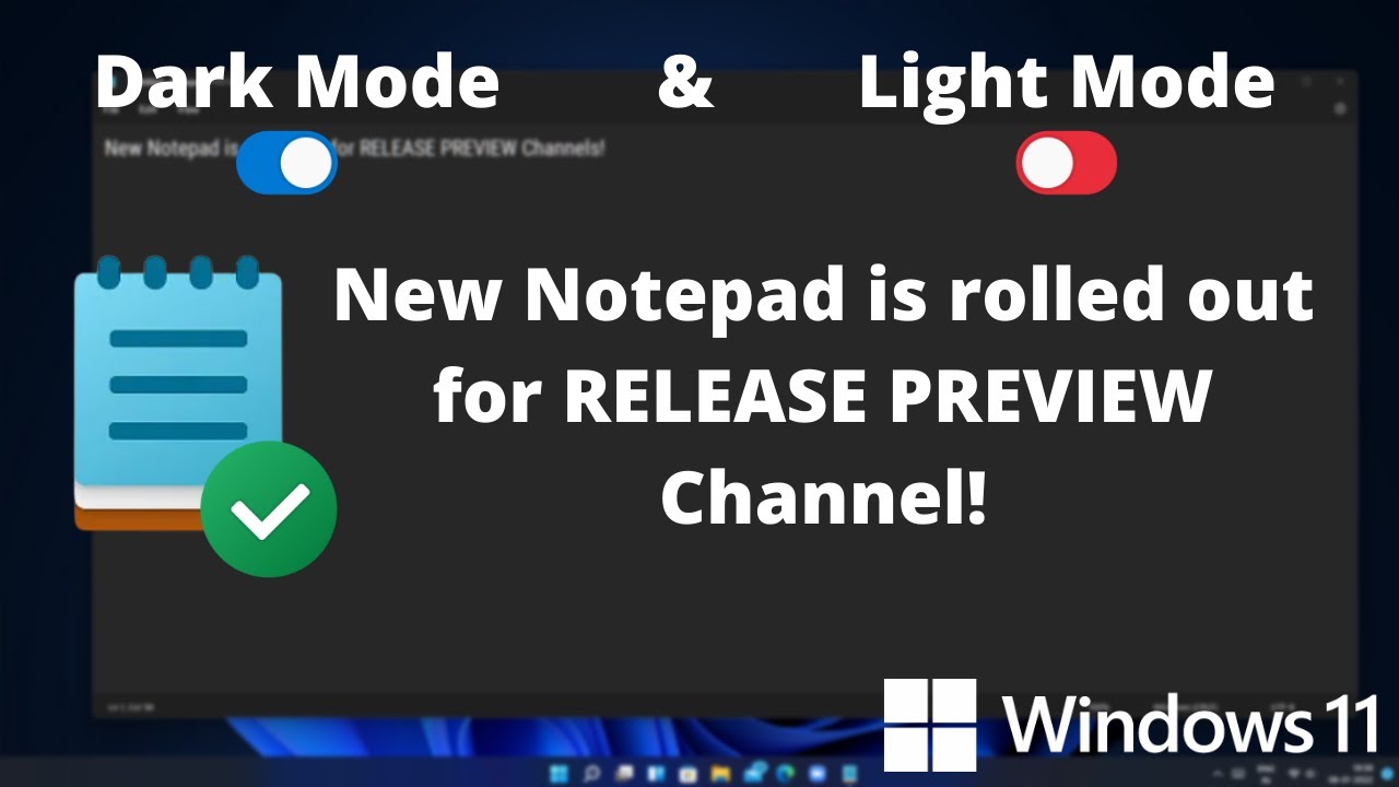 New Notepad is rolled out for RELEASE PREVIEW Channel (Windows 11) | # ...
