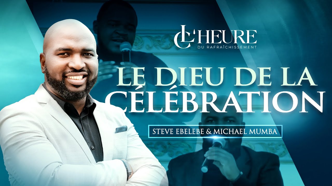 MJP 2025 • Le Dieu de la célébration - Frère Steve EBELEBE & Michael ...