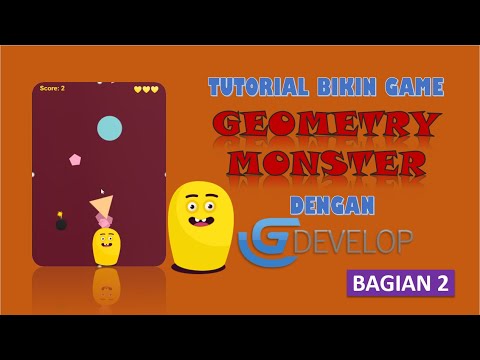 [BAGIAN 2] Tutorial Bikin Game "Geometry Monster" dengan GDevelop ...