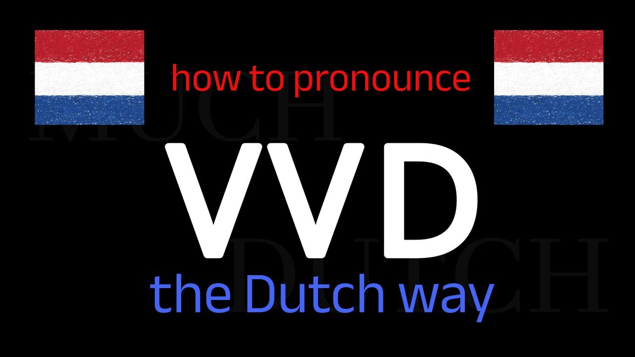 Say VVD Like a Native Dutch Expert in Seconds! - YouTube