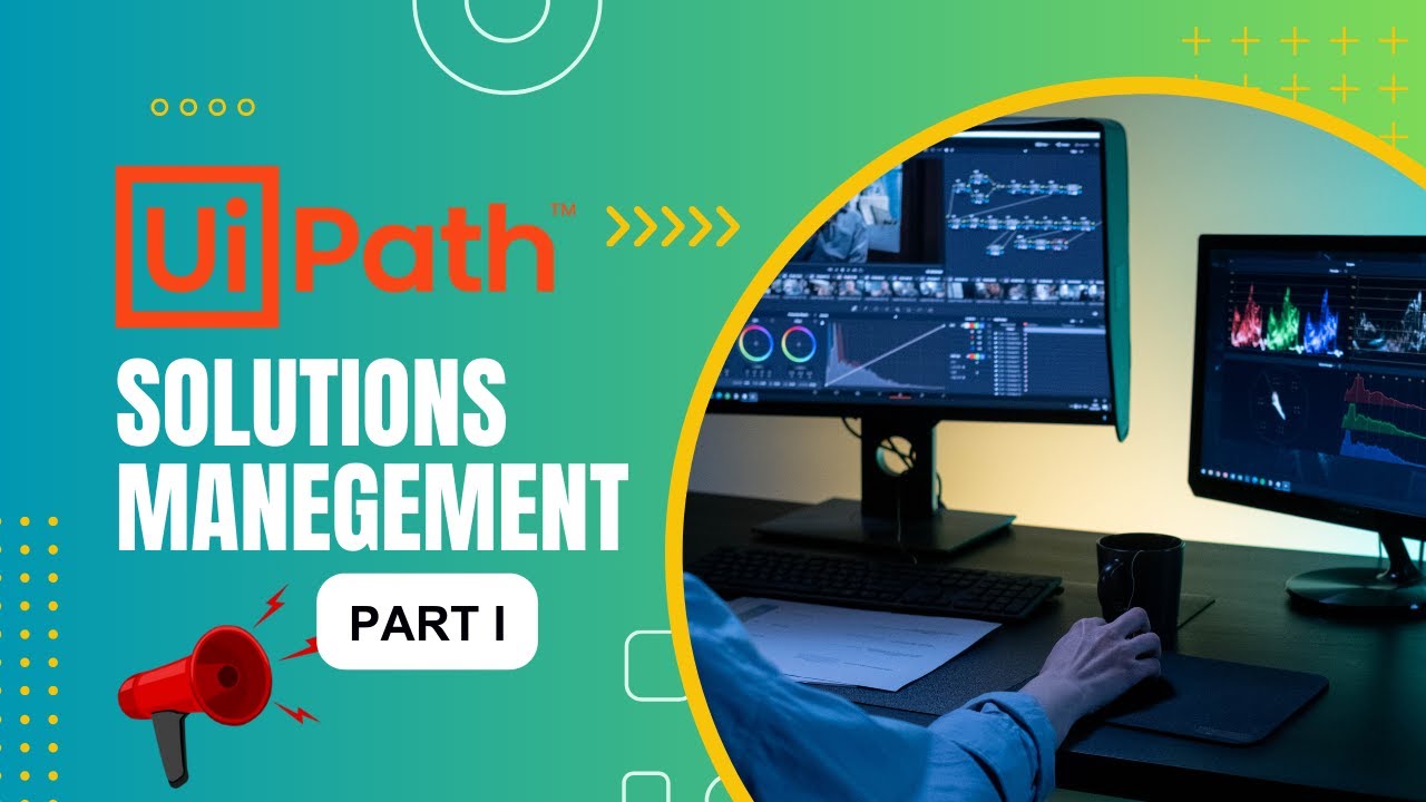 UiPath Solution Management | Part 1: Create & Package @UiPath ...