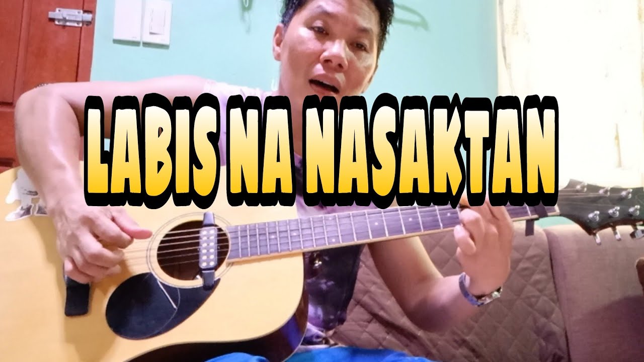Labis Na Nasaktan Guitar cover - YouTube Music