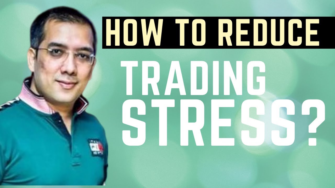 How to Reduce Trading Stress - YouTube