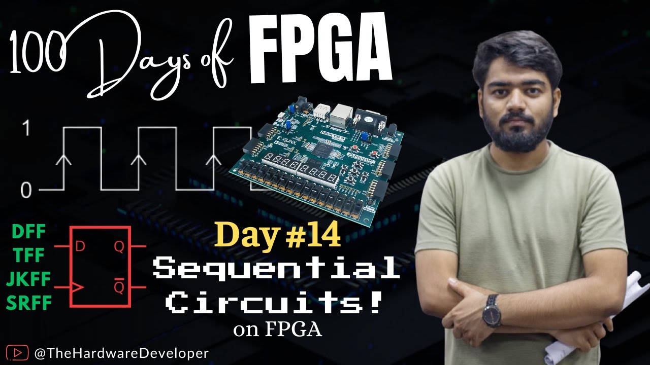 Sequential Circuits on FPGA! | 100 Days of FPGA - YouTube