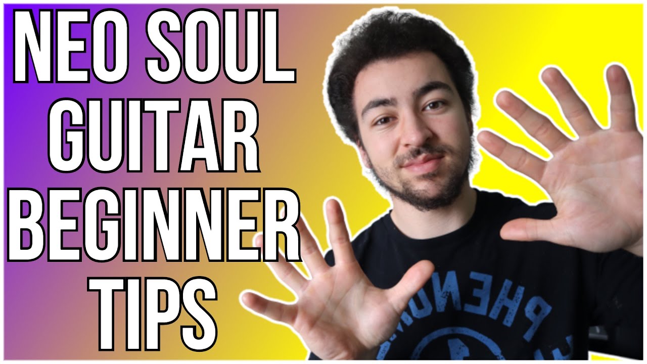 10 Tips For Beginner Neo Soul R B Guitarists YouTube 10-tips-for-beginner-neo-soul-r-b-guitarists-youtube