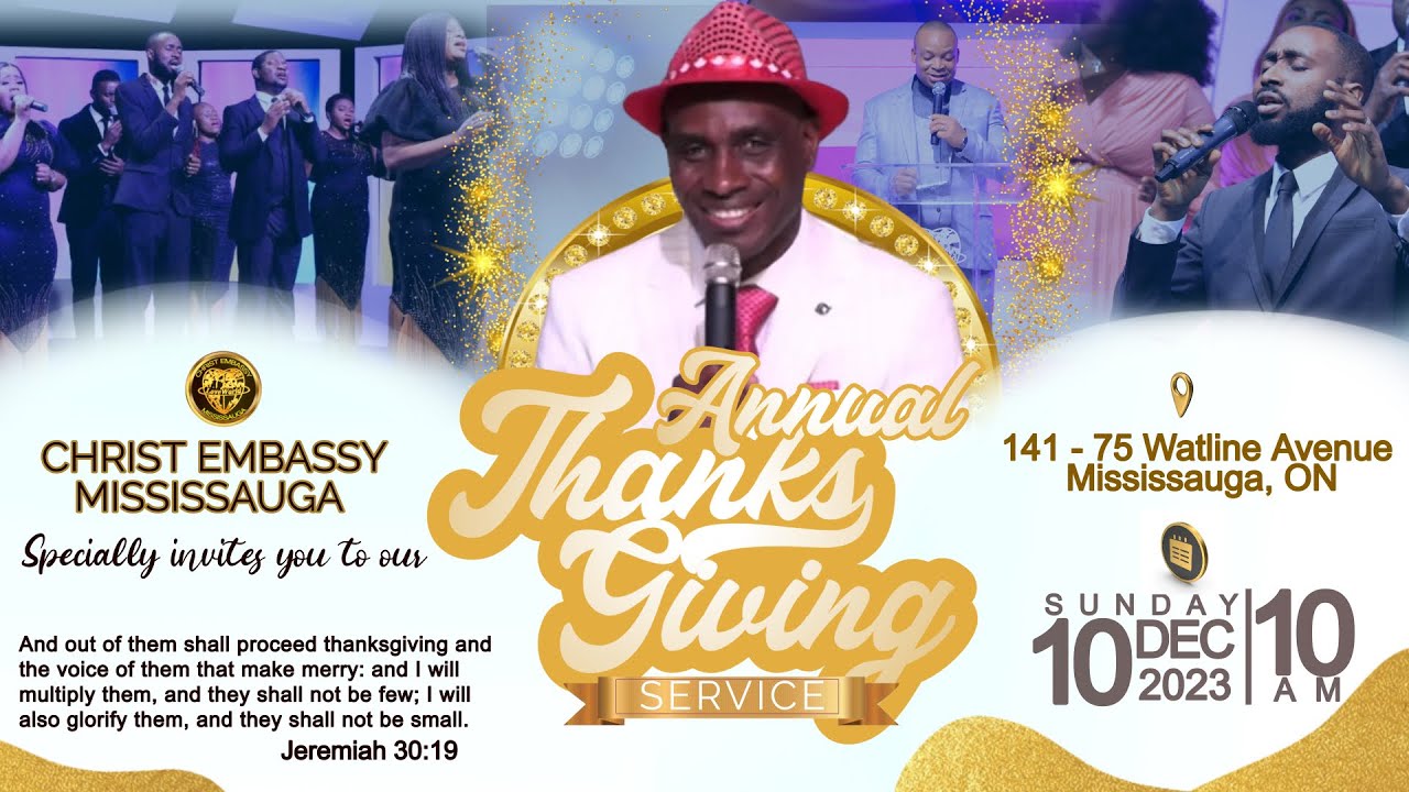 10.12.23 | ANNUAL THANKSGIVING SERVICE | CHRIST EMBASSY MISSISSAUGA ...