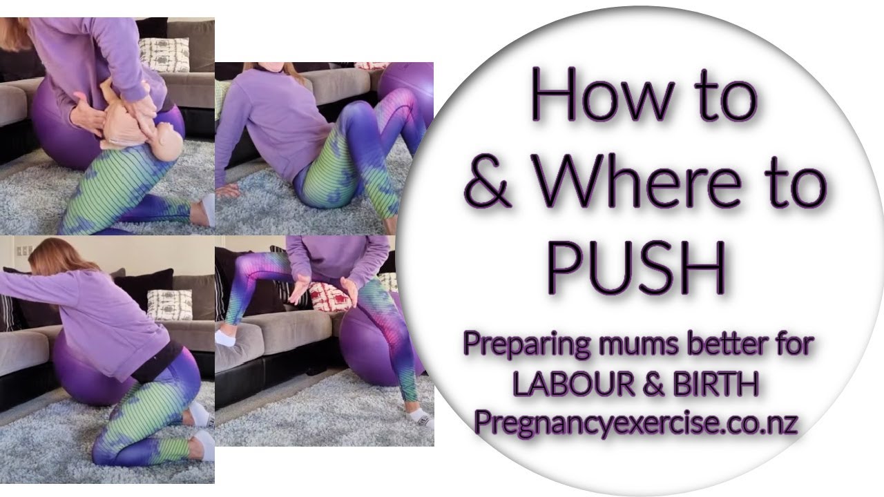 How to Push, Part 2, Preparing Mums better for Labour and Birth, today ...