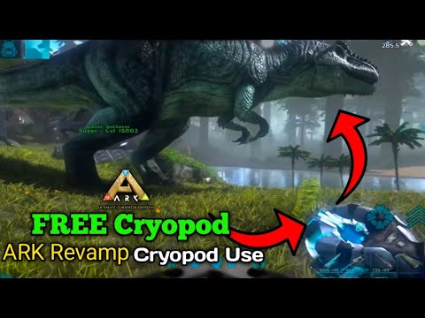 Ark revamp Cryopod Full information | Free Cryopod l #ark#arkmobile ...