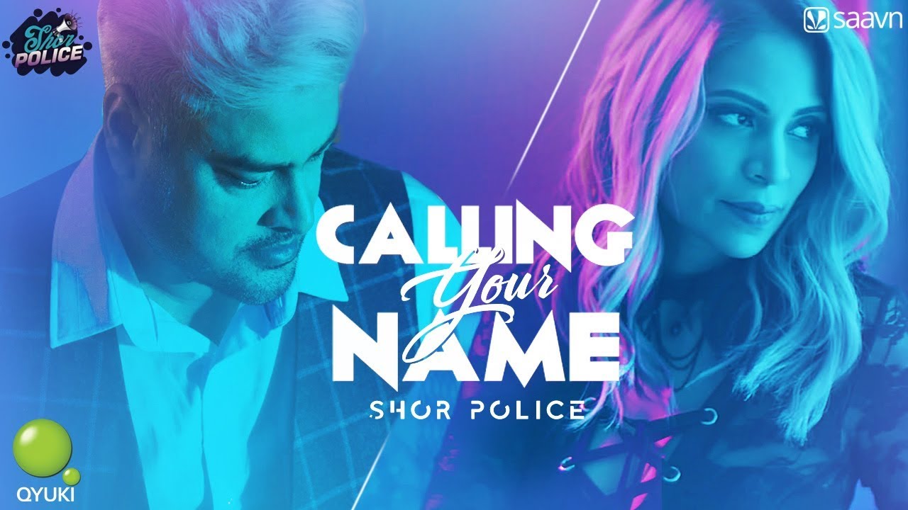 Calling Your Name | Shor Police | Clinton Cerejo | Bianca Gomes - YouTube