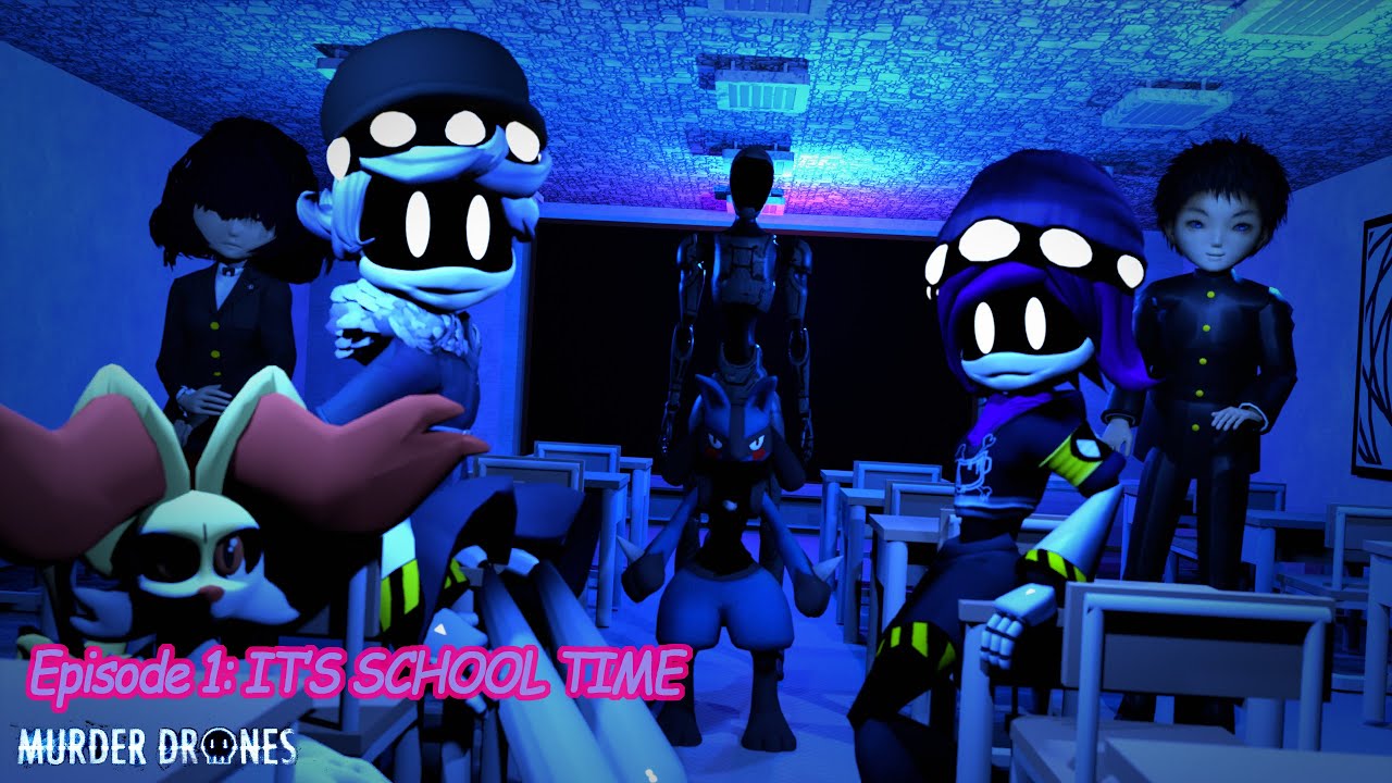 The University Of Murder Drones - Episode 1: IT'S SCHOOL TIME!!! - YouTube