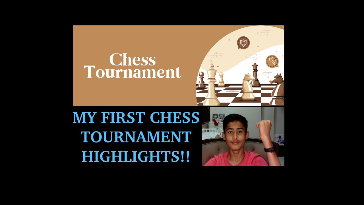 My FIRST Chess TOURNAMENT Highlights!! | What RANK did I come?? - YouTube