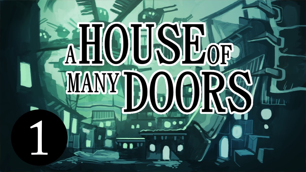 Memory Thieves | Let's Play A House of Many Doors | Episode 1 - YouTube
