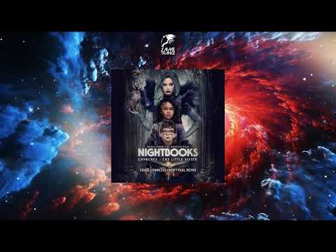 CHVRCHES - Cry Little Sister (Craig Connelly Unofficial Remix)