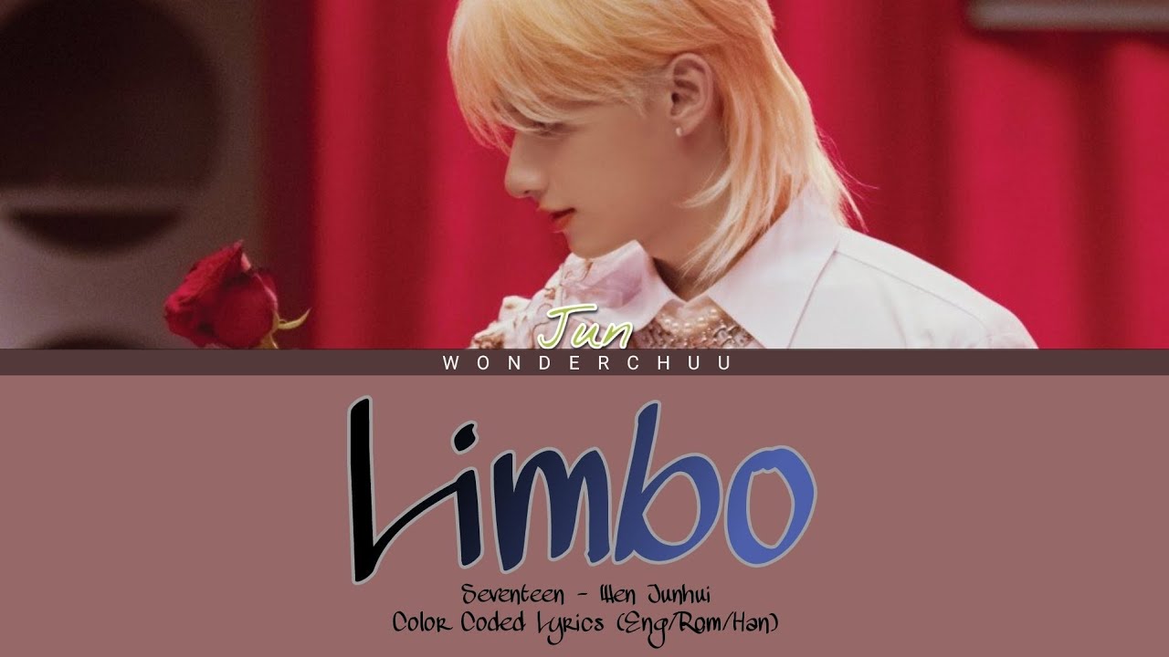 JUN (Seventeen/세븐틴) - Limbo | Color Coded Lyrics (Eng/Rom/Han) - YouTube