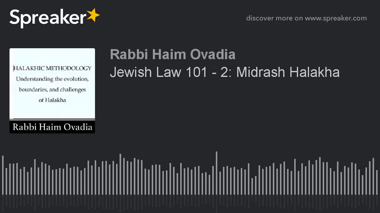 Jewish Law 101 - 2: Midrash Halakha - YouTube