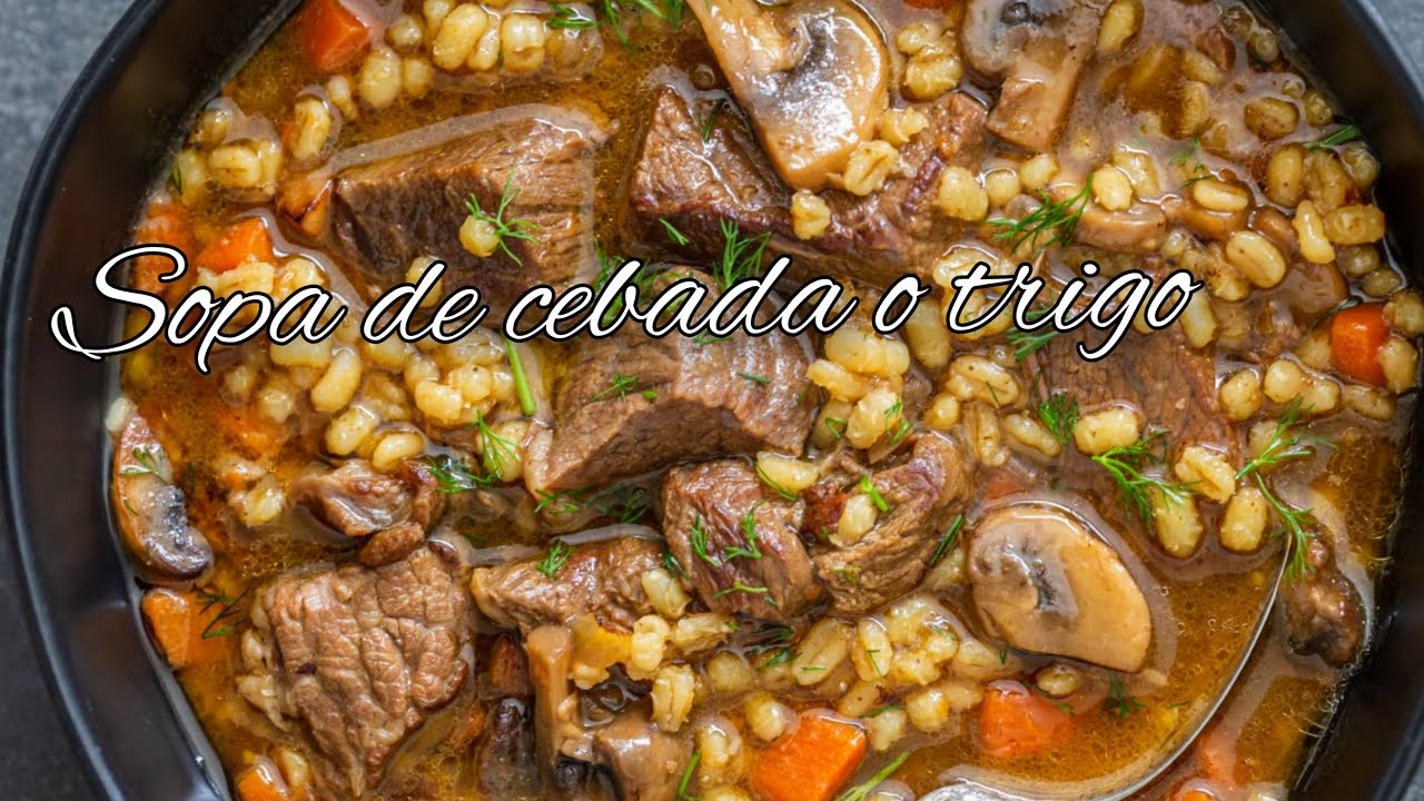 2023| SOPA DE TRIGO O CEBADA| cocina fácil - YouTube