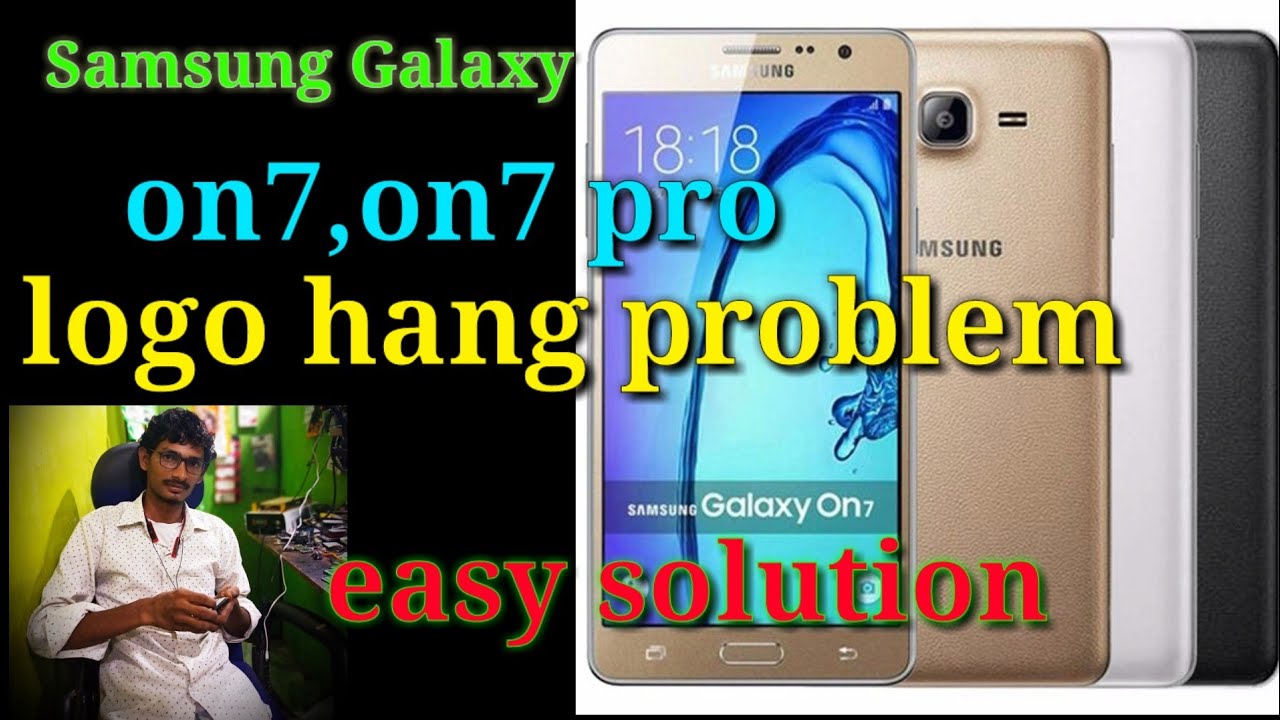 Samsung Galaxy On7,On7 pro logo hang problem solution - YouTube