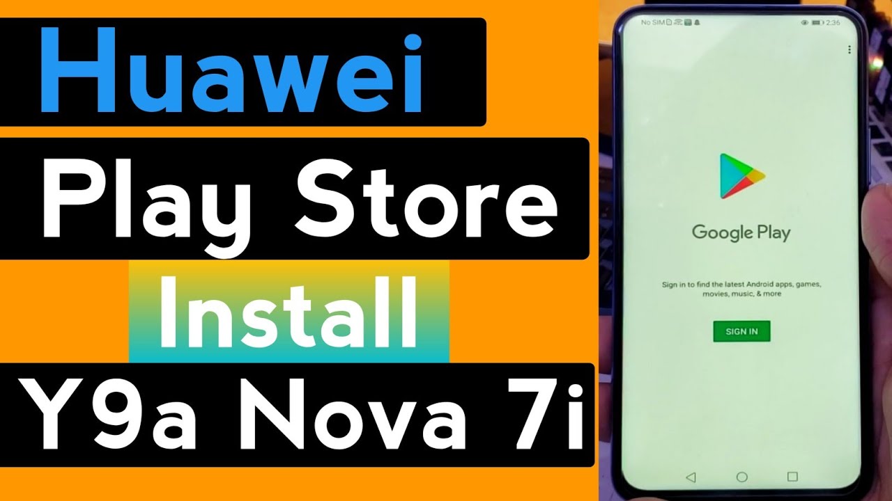 Huawei Y9A Nova 7i Play store install || huawei play store install easy ...