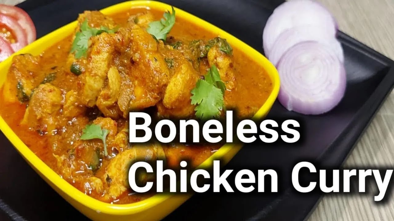 Mouthwatering Boneless Chicken Curry Recipe - YouTube
