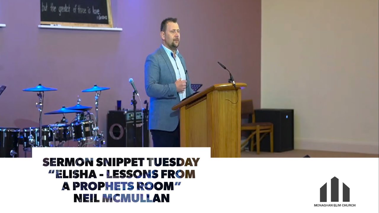 Sermon Snippet Tuesday “Elisha - Lessons From A Prophets Room” - YouTube