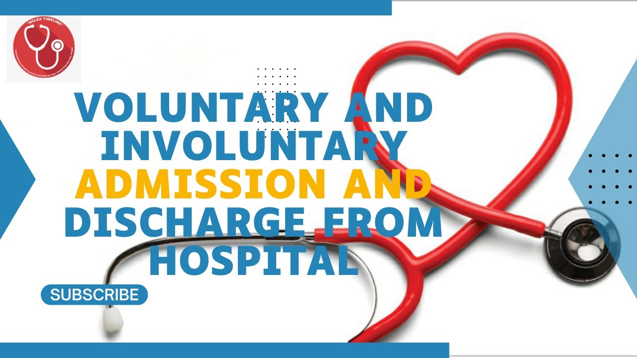 Voluntary and Involuntary Admission and Discharge from Hospital - YouTube