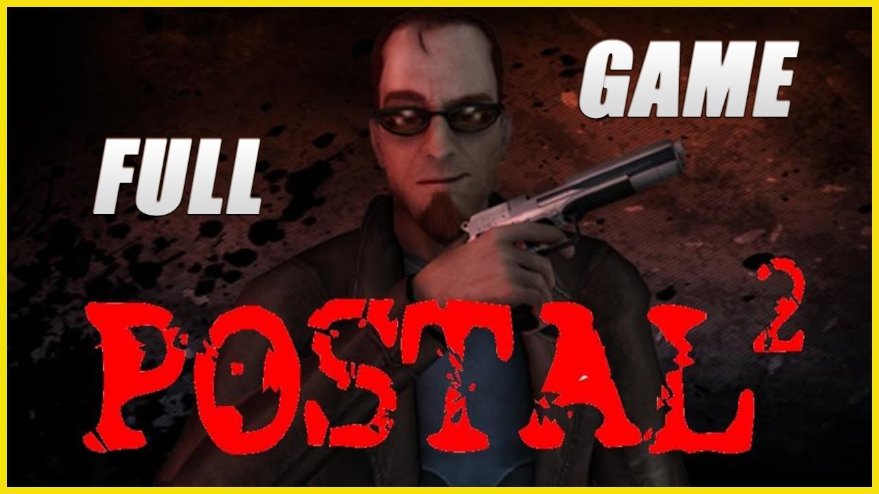 Postal 2 - Monday Full Brutal Gameplay Walkthrough Part 1 - 1080p60 No ...