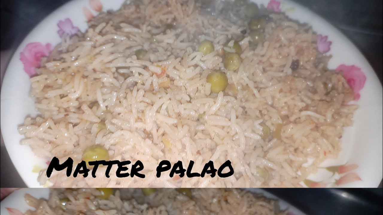 matter pulao recipe - YouTube