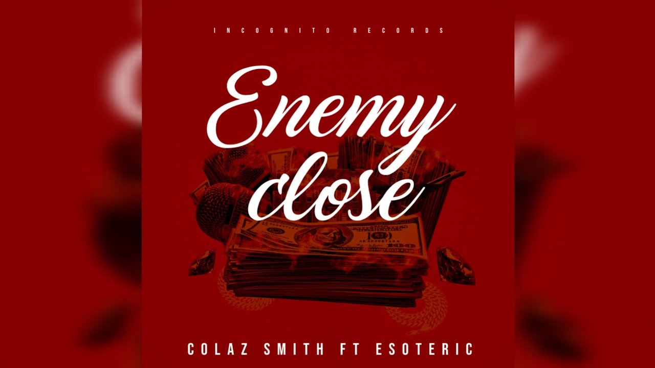 ESO X COLAZ SMITH - ENEMIES CLOSE - 2024 (OFFICIAL AUDIO) - YouTube