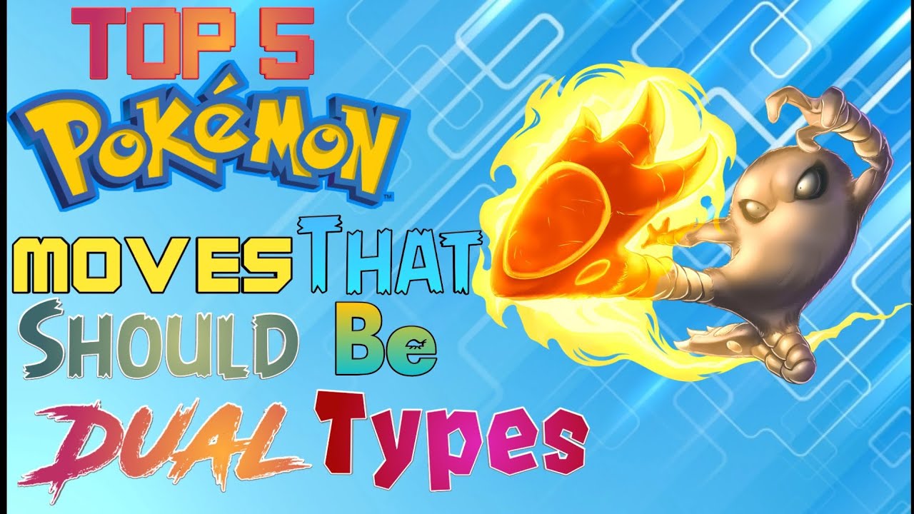 Top 5 Pokemon Moves That Should Be Dual Type Explain In Hindi YouTube top-5-pokemon-moves-that-should-be-dual-type-explain-in-hindi-youtube