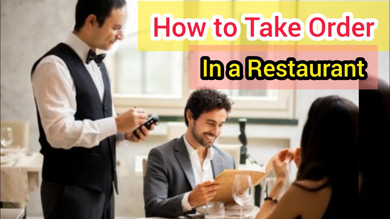The Art of Taking Orders Like a Pro Waiter | How to take orders as a ...