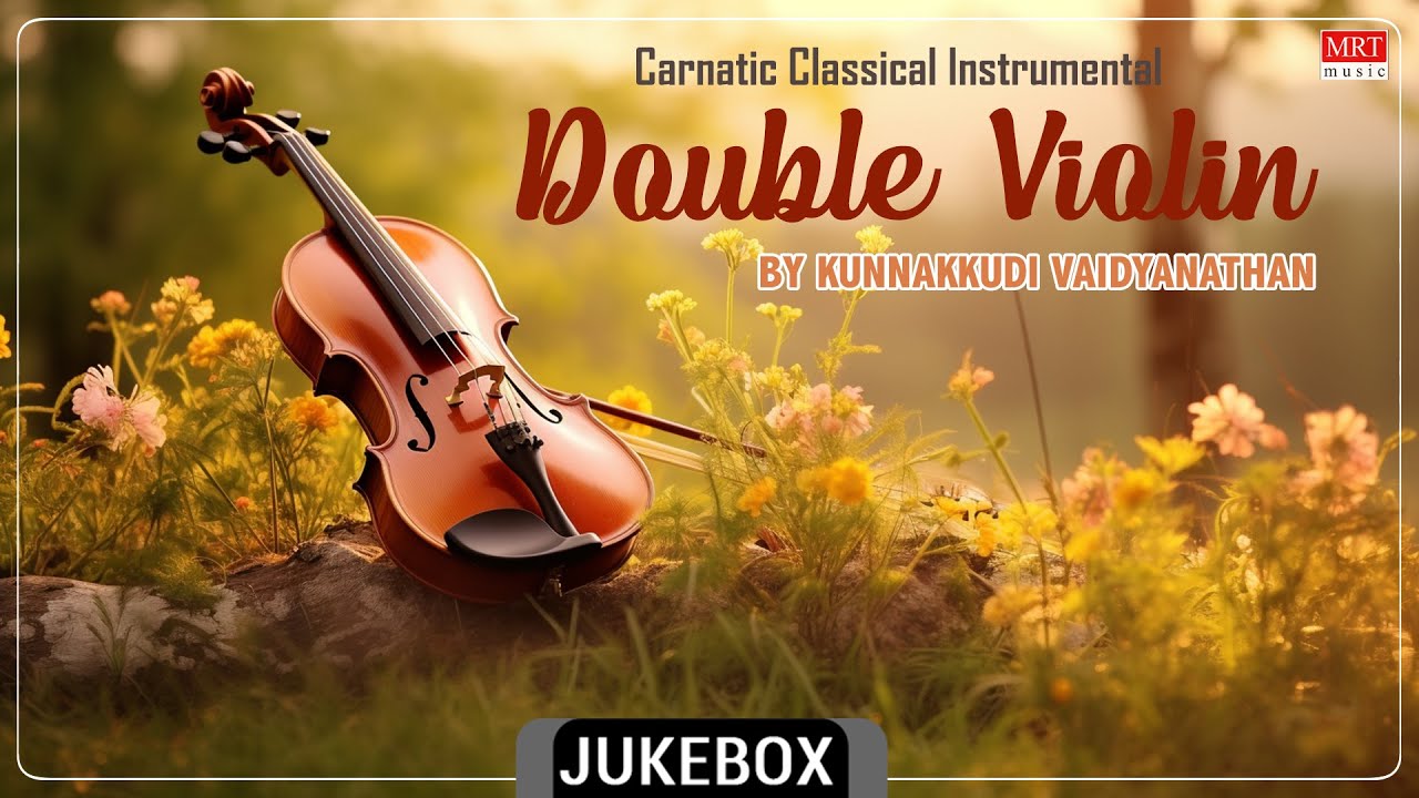 Carnatic Classical Instrumental | Violin (Double Violin) | By ...