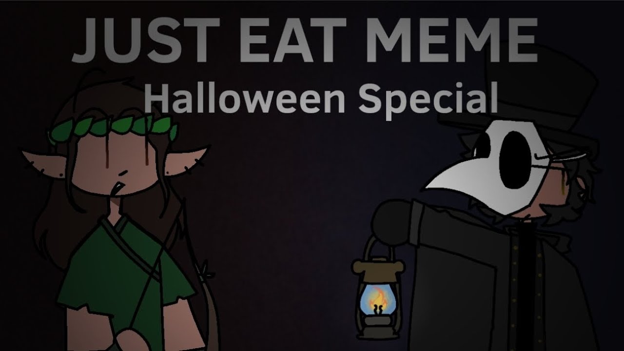 Just Eat! Meme// HAPPY HALLOWEEN! 🎃🎃👻👻 - YouTube