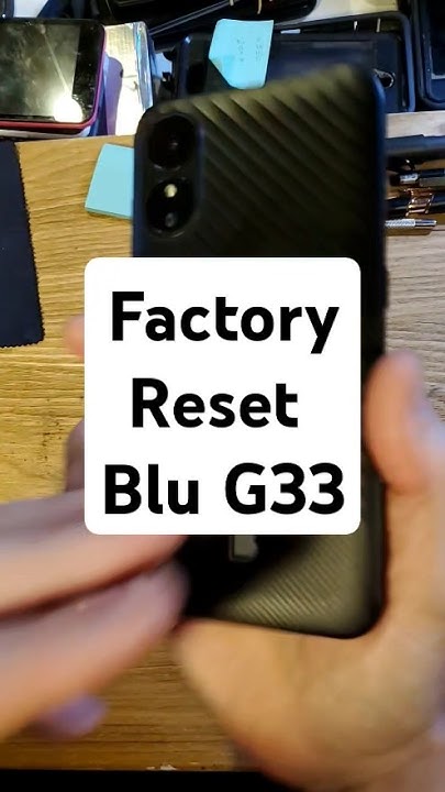 Factory Reset Hard Reset Blu G33 - YouTube