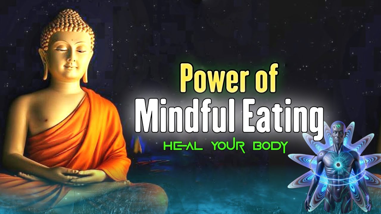 How to Eat Mindfully and Restore Your Energy ⚡with Buddha's teachings ...