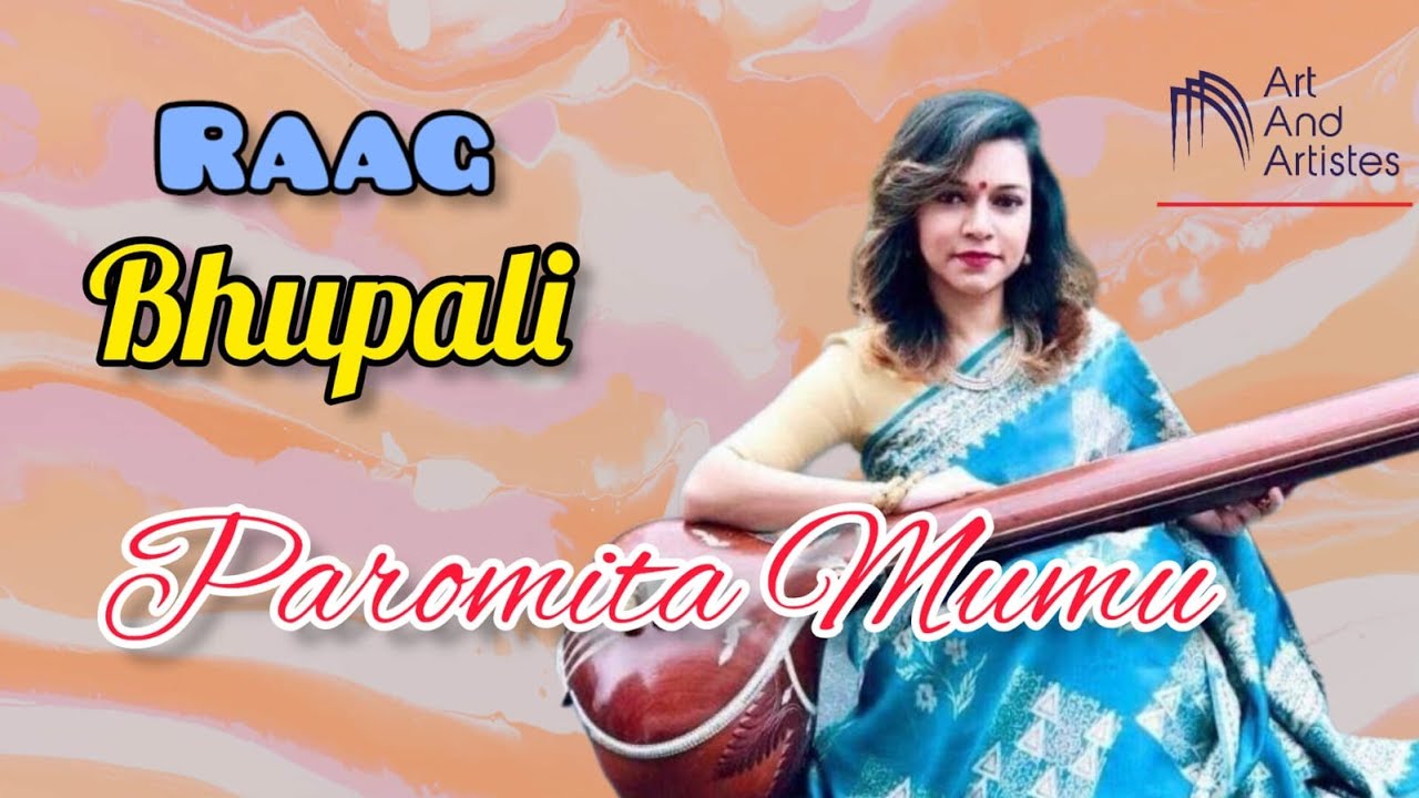 Raag Bhupali | Hindustani Classical Music | perofrmed by :-Paromita ...