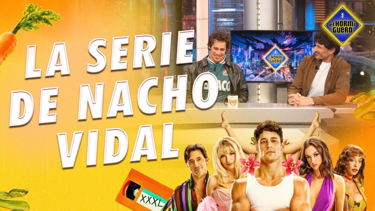 Lo que veremos en la serie sobre Nacho Vidal - El Hormiguero - YouTube
