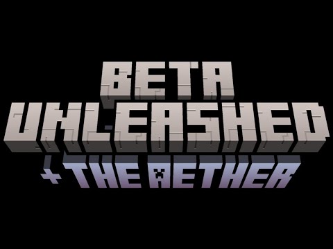 Beta Unleashed v1.1 With The Aether - YouTube