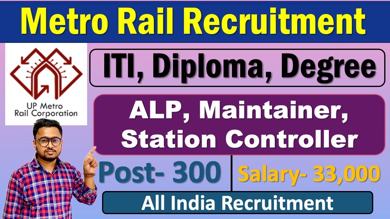 Metro Rail Corporation UPMRC Recruitment 2021 for ALP, Maintainer ...