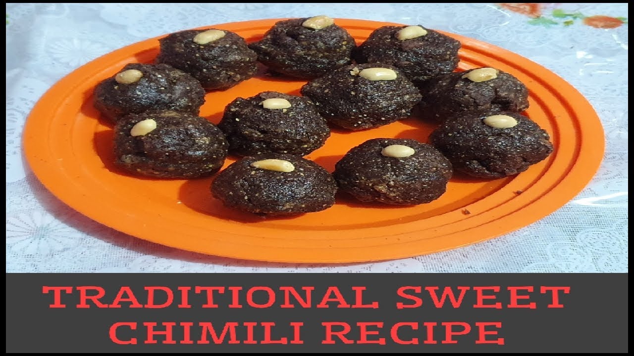 #TRADITIONAL SWEET CHIMILI RECIPE II HEALTHY AND TASTY - YouTube