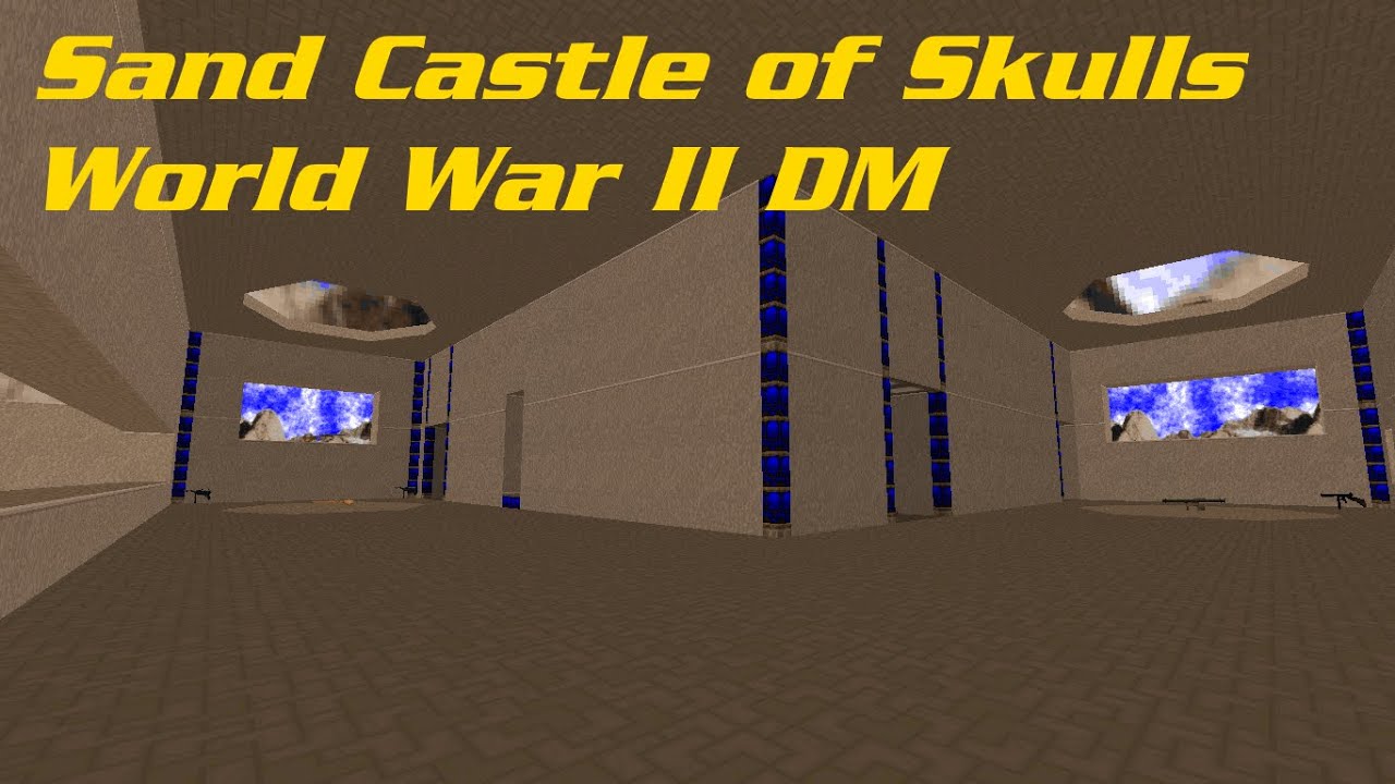 [Doom II] Sand Castle of Skulls + World War II DM (Deathmatch Skimirsh ...