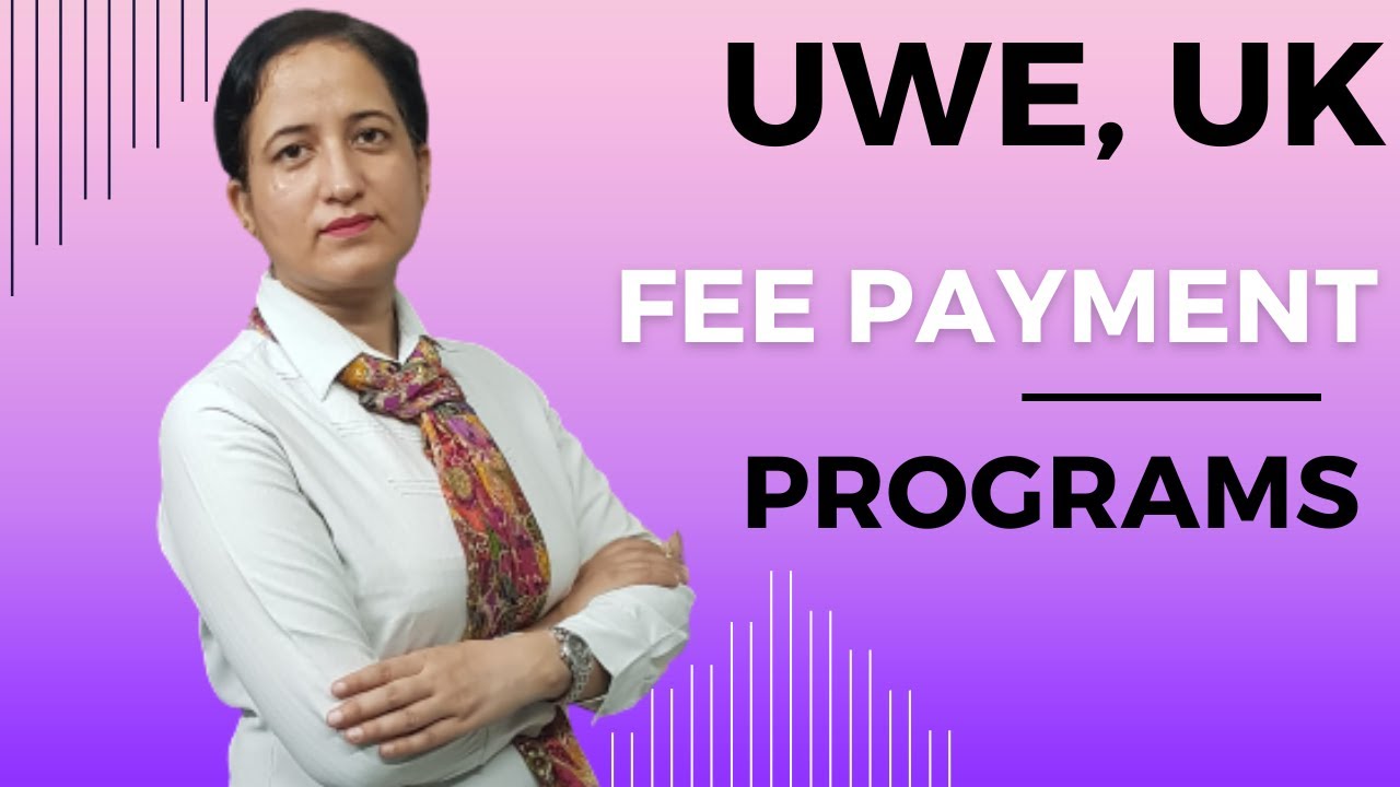 Major Update from UWE - Programs & Fee Payment - YouTube