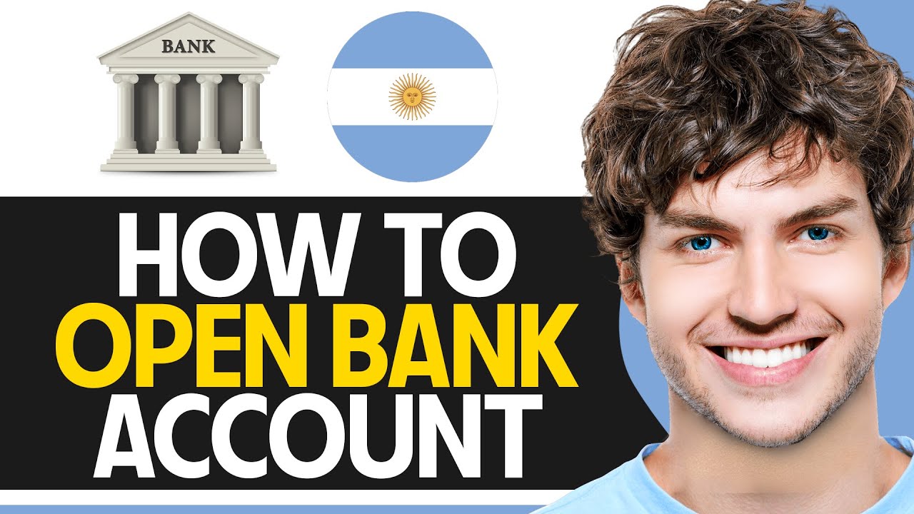 How To Open A BANK ACCOUNT in Argentina (2024) | Get Argentina BANK ...