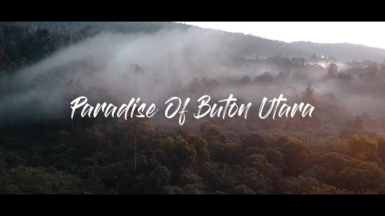 PARADISE OF BUTON UTARA | SULAWESI TENGGARA - YouTube