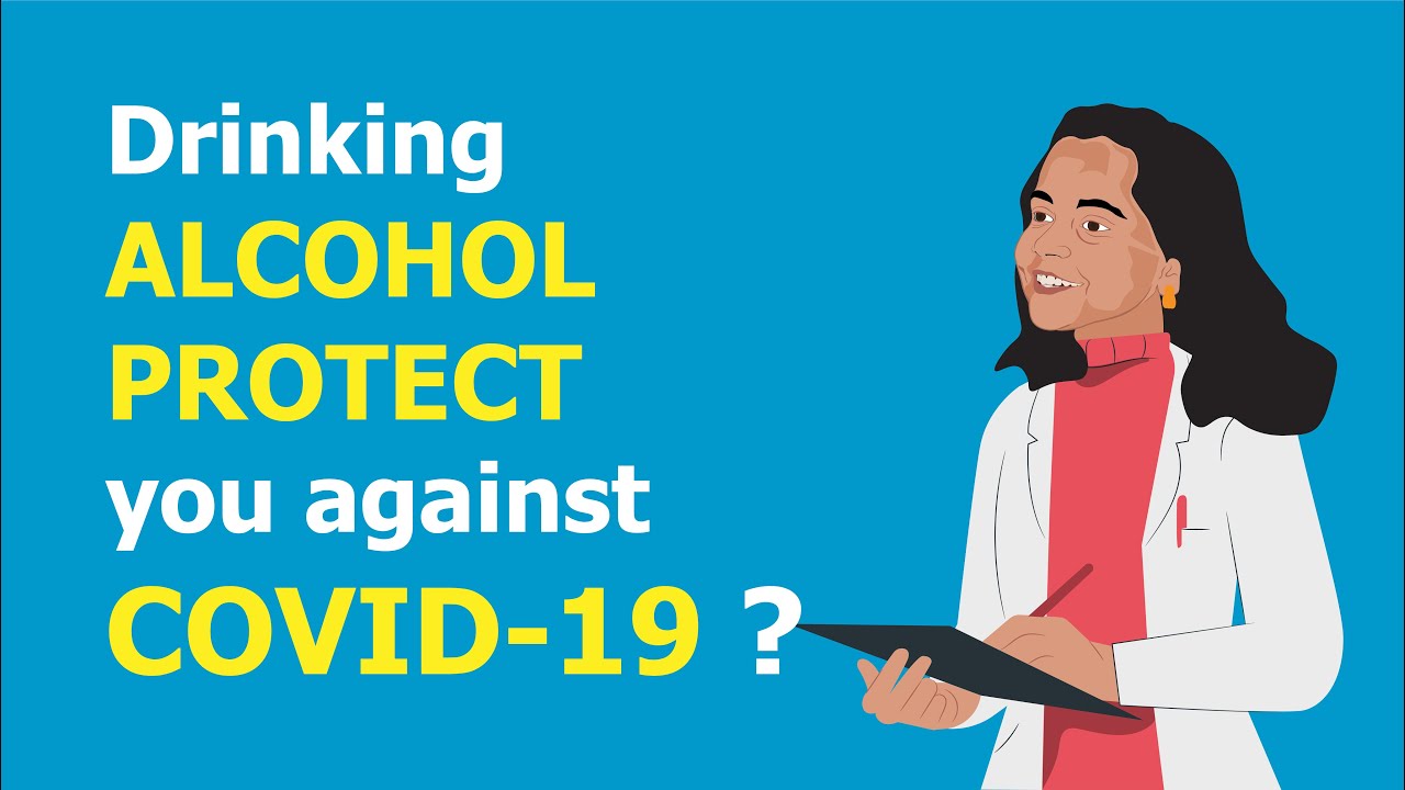 Drinking Alcohol Protect you against Covid 19 ? - YouTube