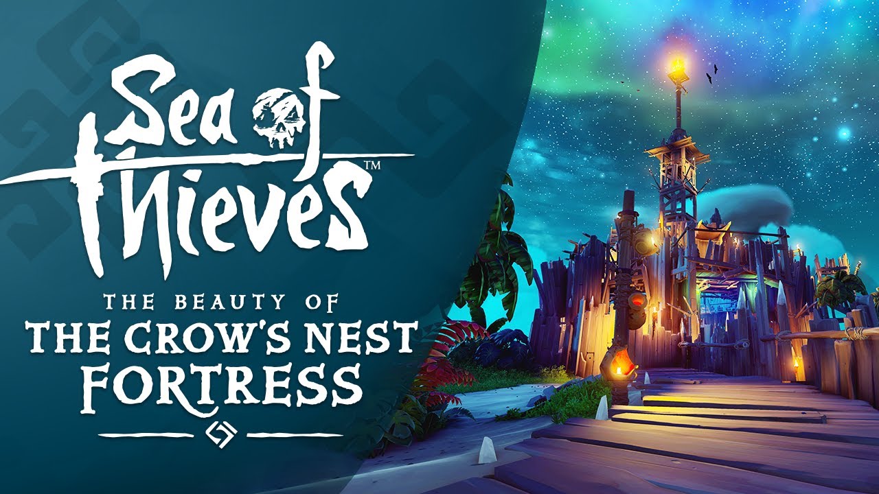 Sea of Thieves: The Beauty of The Crow's Nest Fortress - YouTube